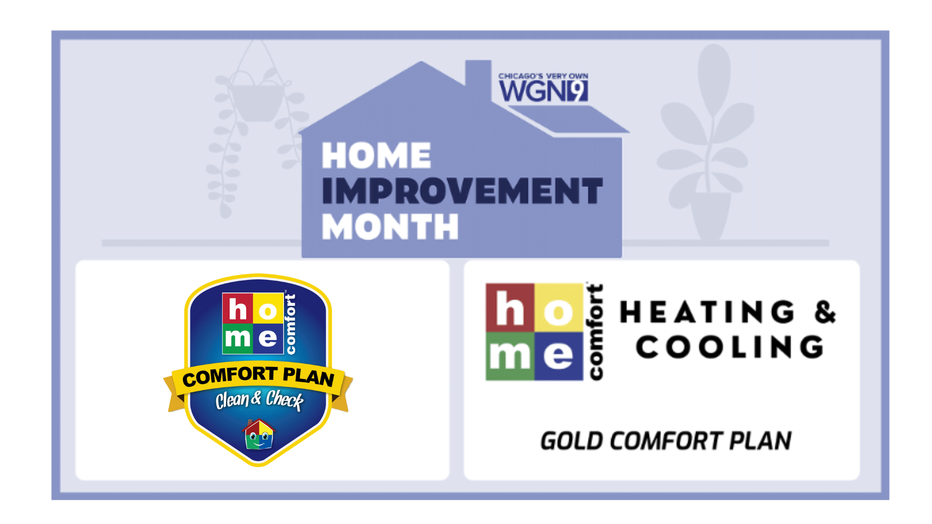 WGN-TV Home Improvement Month with Home Comfort! - Home Comfort
